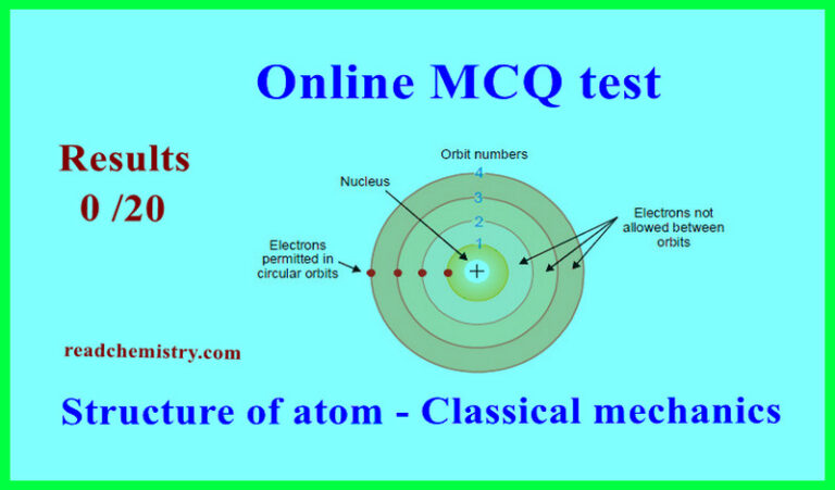 Structure of atom - Classical mechanics - Online MCQ test | Read Chemistry