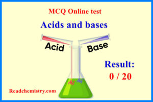 Acids and Bases - Online MCQ test | Read Chemistry